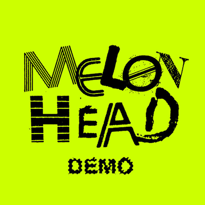 Demo | Melonhead