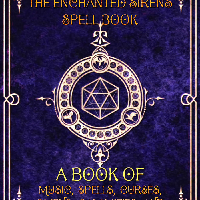The Enchanted Sirens Spellbook | Dj NoLove | DJ NoLove
