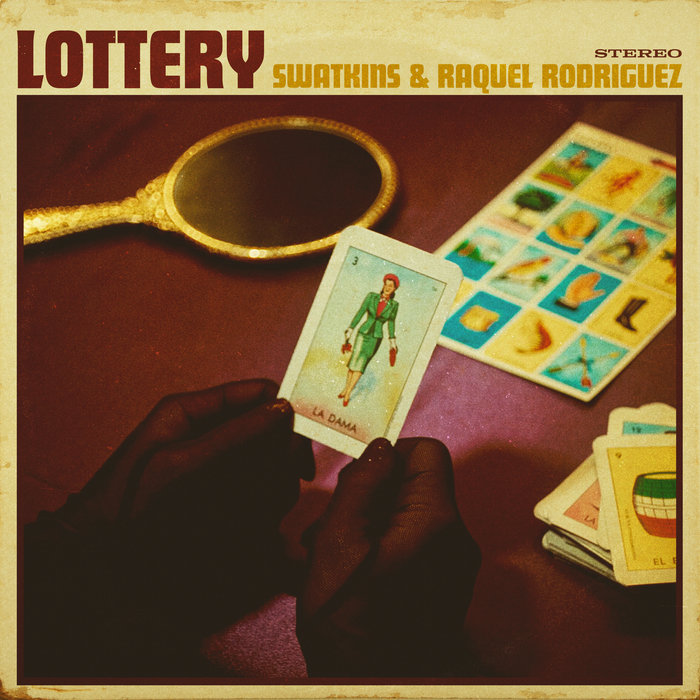 Lottery | Raquel Rodriguez & Swatkins | Raquel Rodriguez
