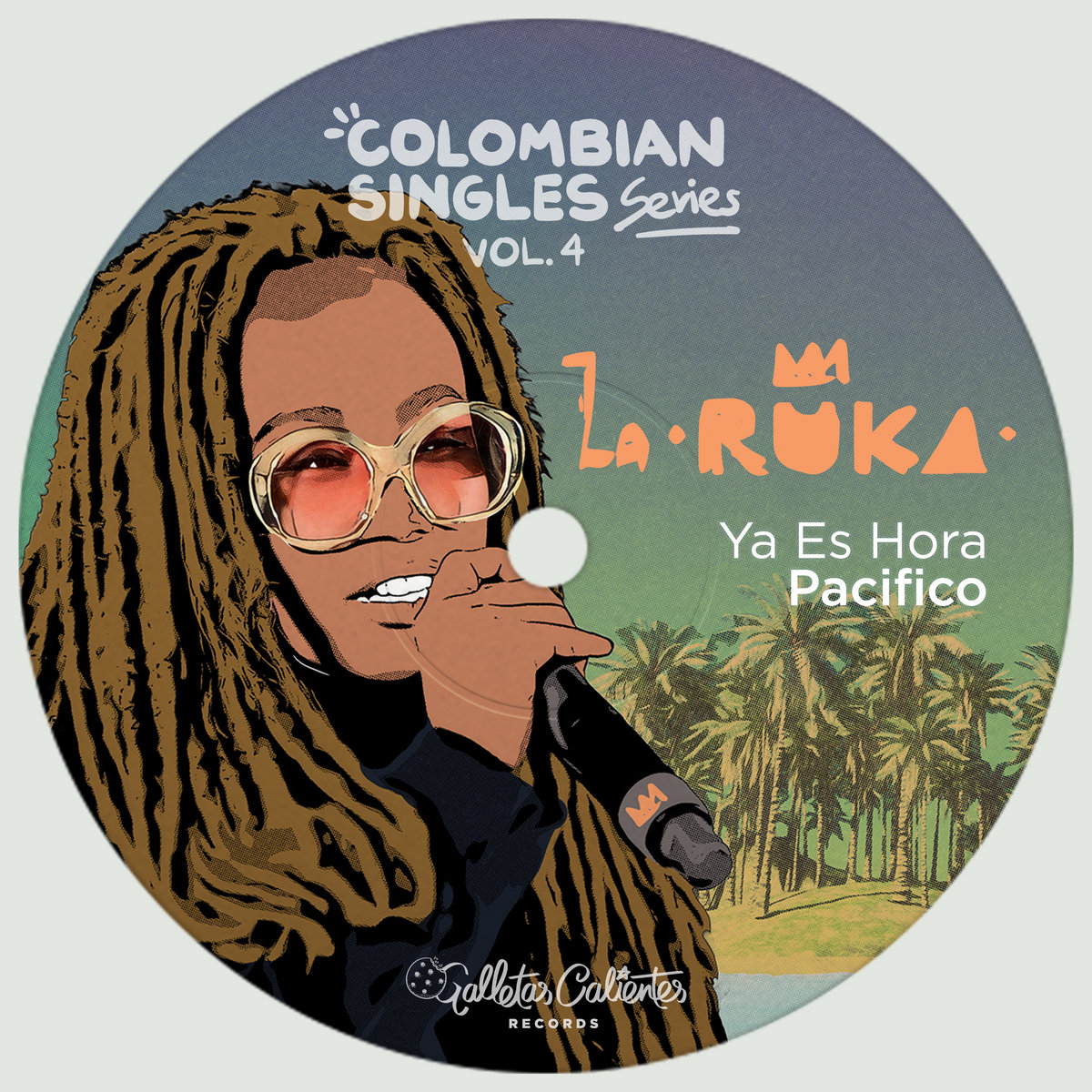 Ya Es Hora Pacifico (Colombian Singles Series Vol. 4) | La Ruka ...