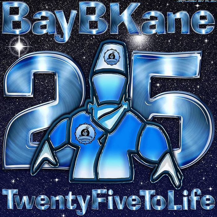 25 To Life | Bay B Kane | Bay B Kane
