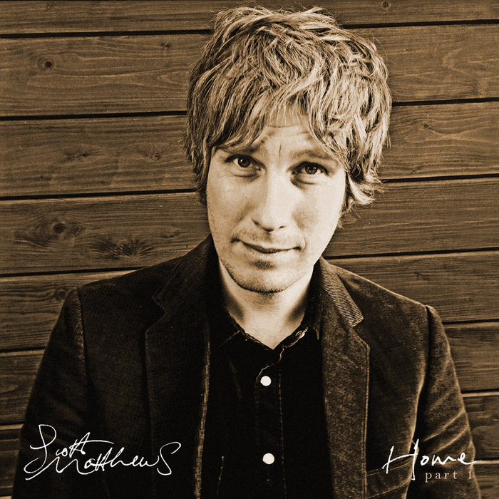 Home part 1 | Scott Matthews