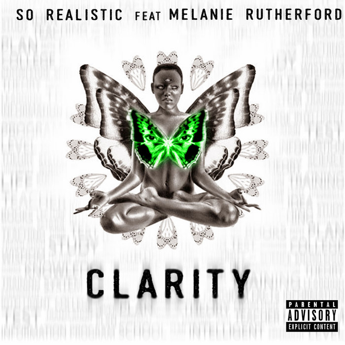 Clarity (feat. Melanie Rutherford) | So Realistic
