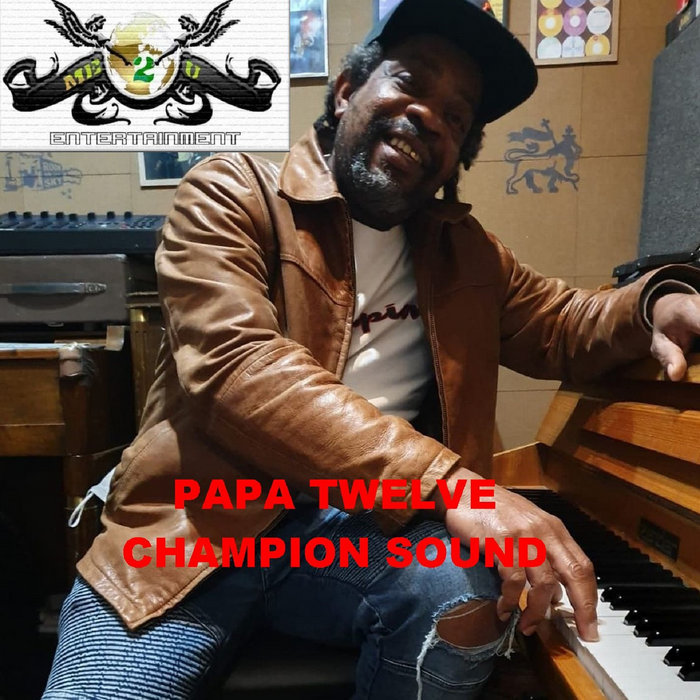champion sound | papa twelve