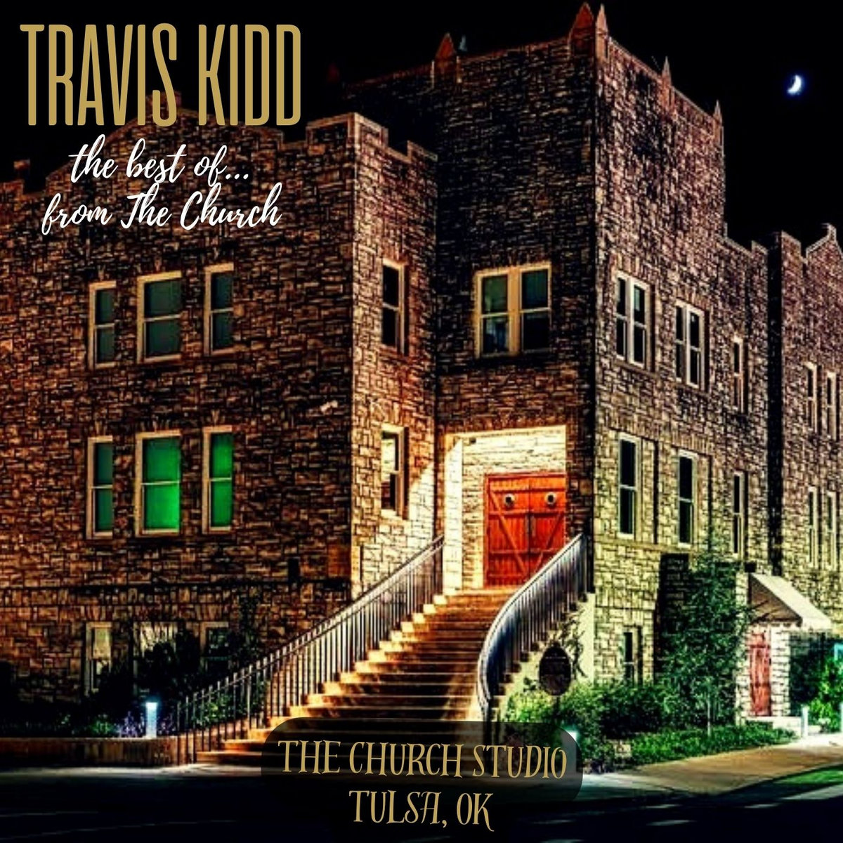 Travis Kidd - the best of...from The Church (VOL 1) | Travis Kidd
