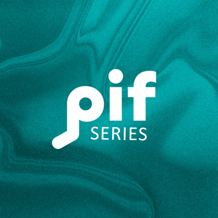 PIF Series | PIF Mizik