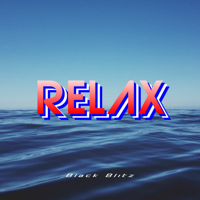 Relax | Black Blitz