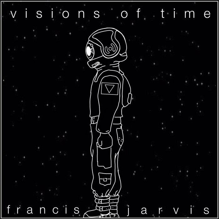 Visions of Time | Francis Jarvis