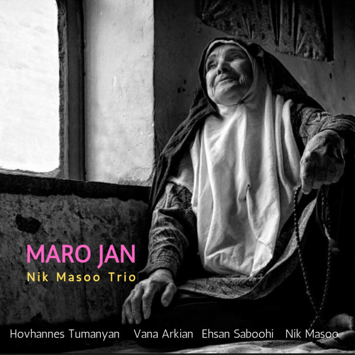 Maro Jan by Nik Masoo Trio | Ehsan Saboohi