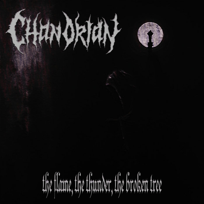 The Flame, The Thunder, The Broken Tree | Chandrian