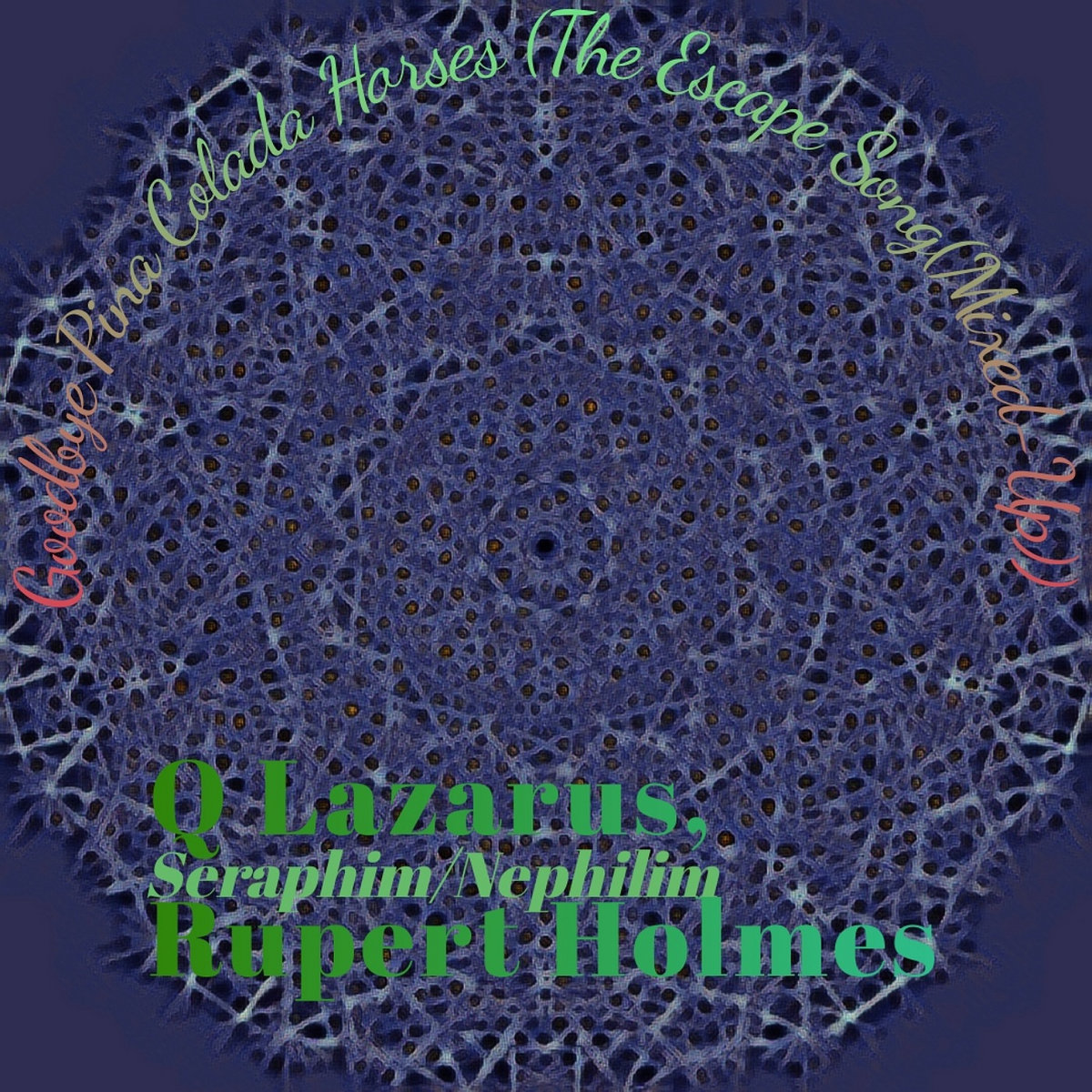 Goodbye Pina Colada Horses (The Escape Song (Mixed-Up)) | SRPHM/NPHLM