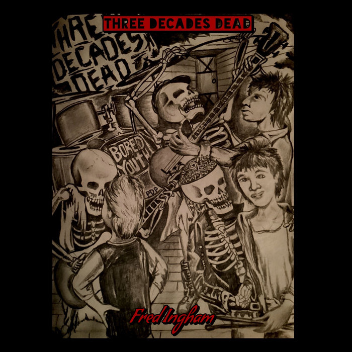 Three Decades Dead | Fred Ingham
