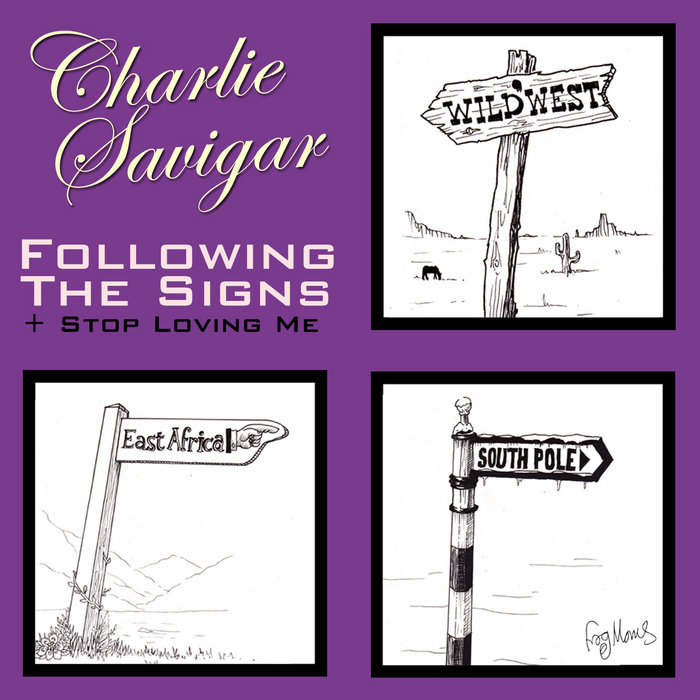 Following The Signs (Single) | Charlie Savigar