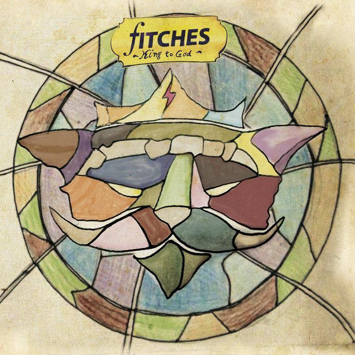Fitches - King to God | Fitches