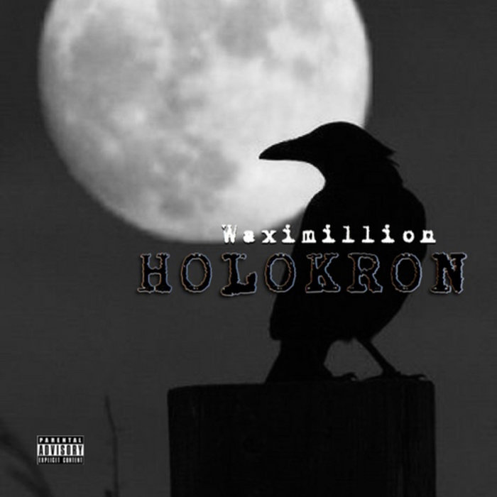 HOLOKRON | WAXIMILLION