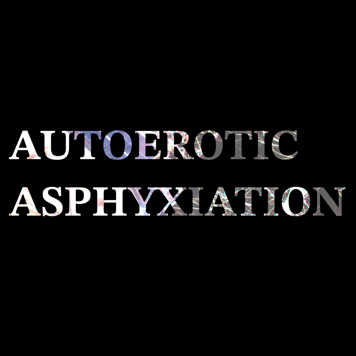 Autoerotic Asphyxiation | Shark Lane