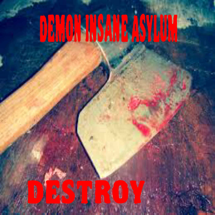 Destroy | Demon Insane Asylum