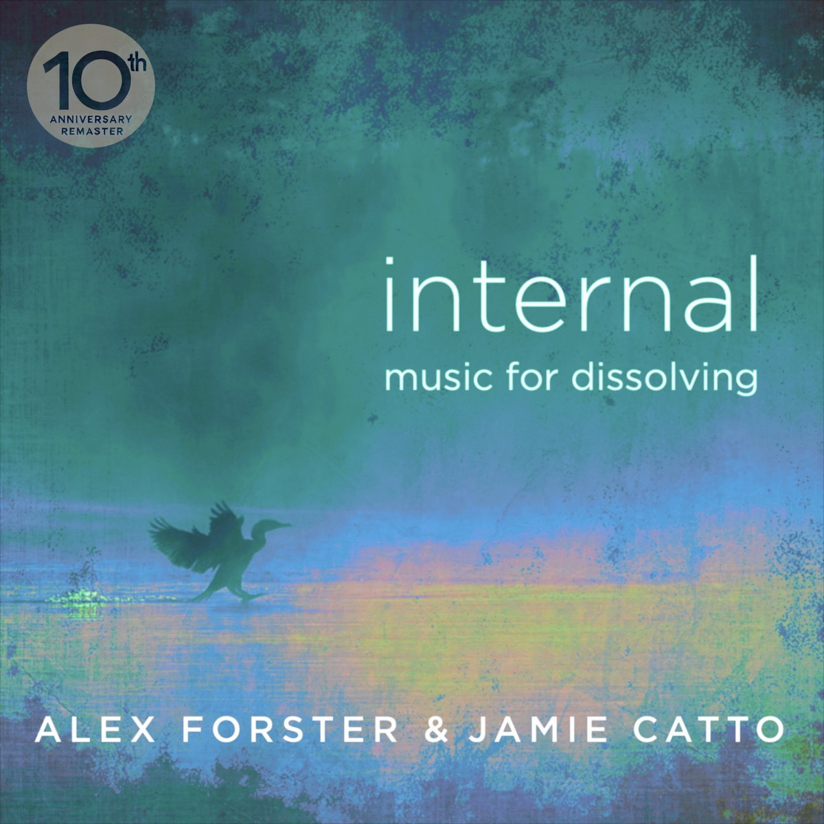 Internal - Music for Dissolving (10th Anniversary Remaster) | Alex Forster and Jamie Catto ...