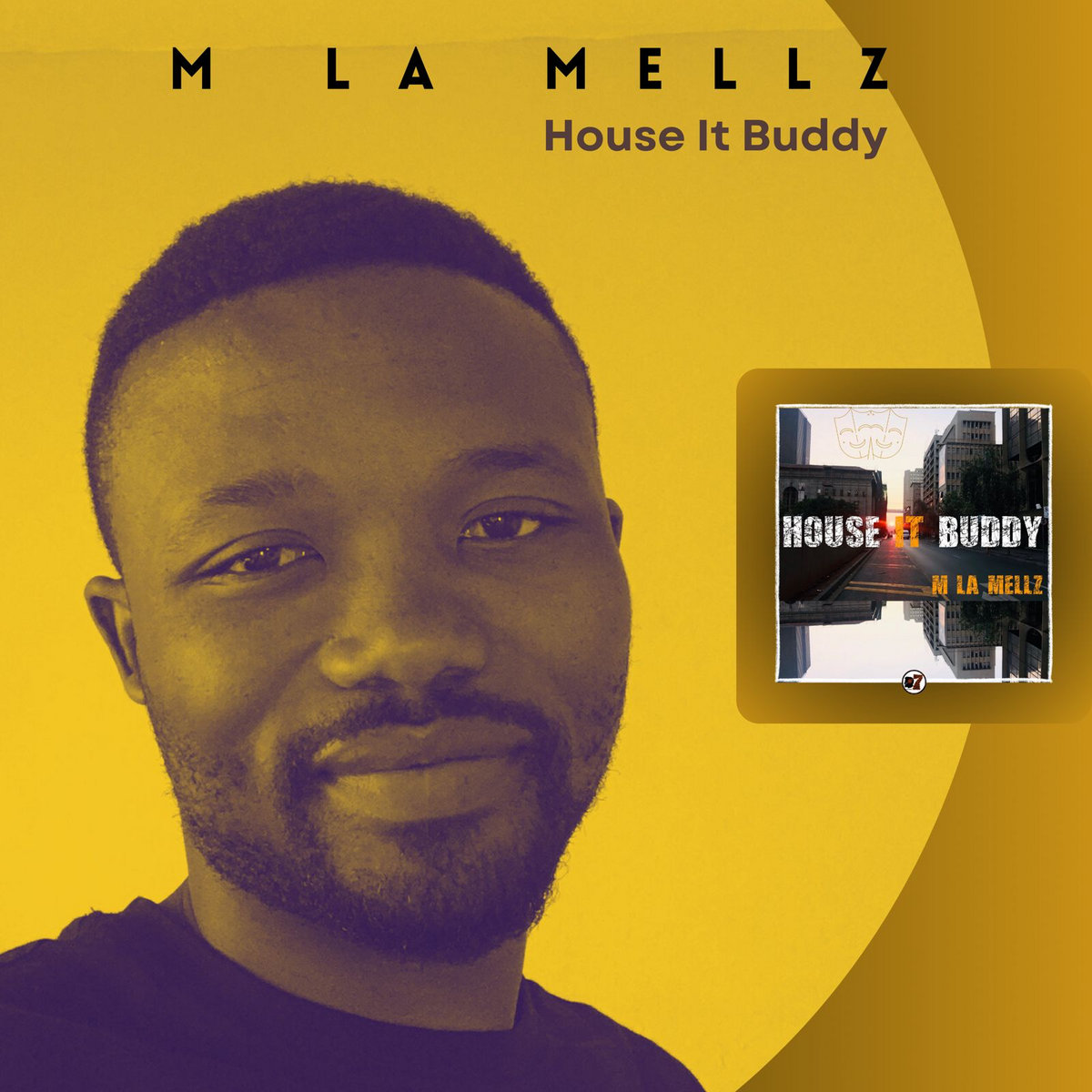 House It Buddy Album | M La Mellz