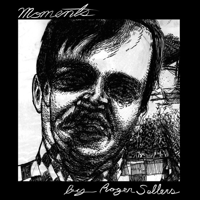 Moments | Roger Sellers