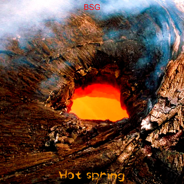 Hot Spring | BSG | Boris S.G