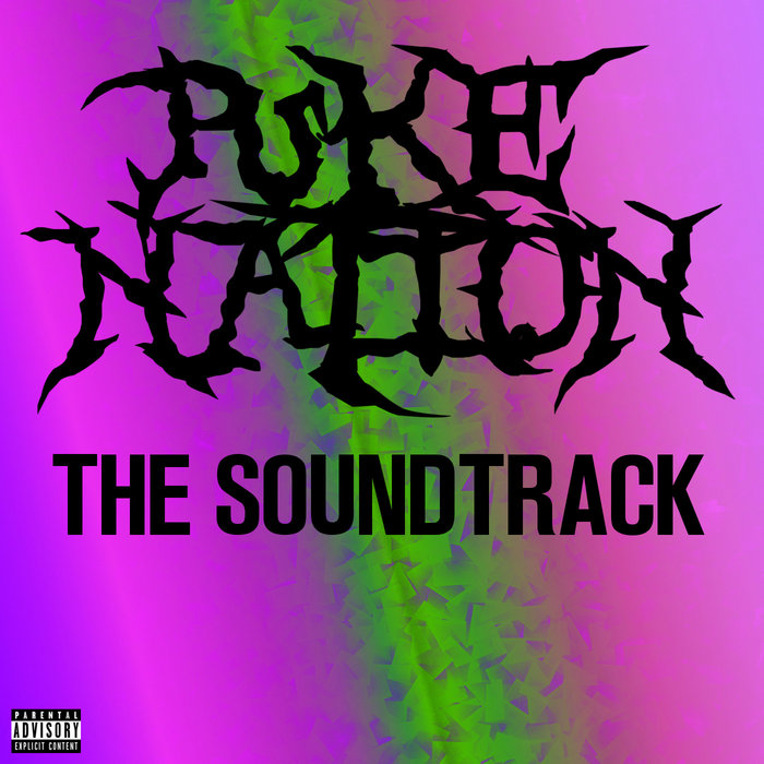 Puke Nation: The Soundtrack | Yung Crowbar
