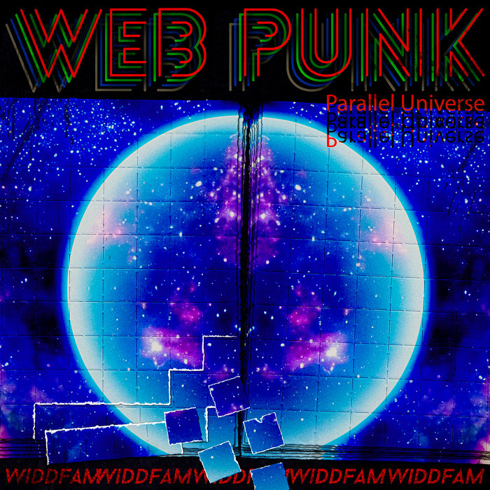 Parallel Universe EP [WDDFM043] | Web Punk | WiddFam