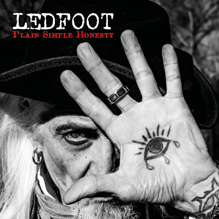 Plain Simple Honesty | Ledfoot