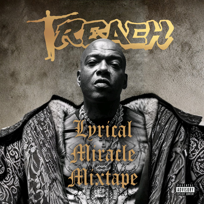 Lyrical Miracle Mixtape | Treach