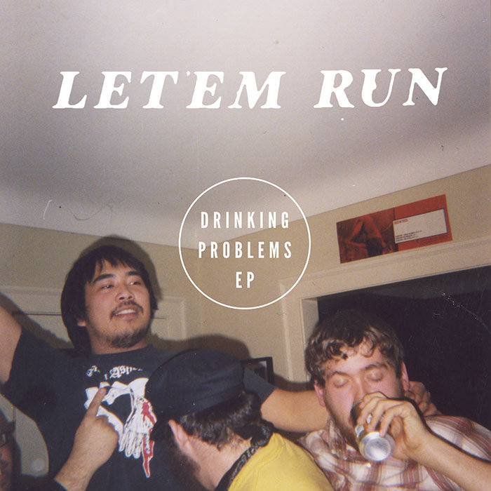 Drinking Problems EP | Let'em Run