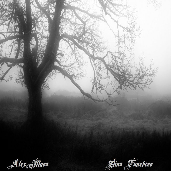 Dias Funebres | Alex Mass