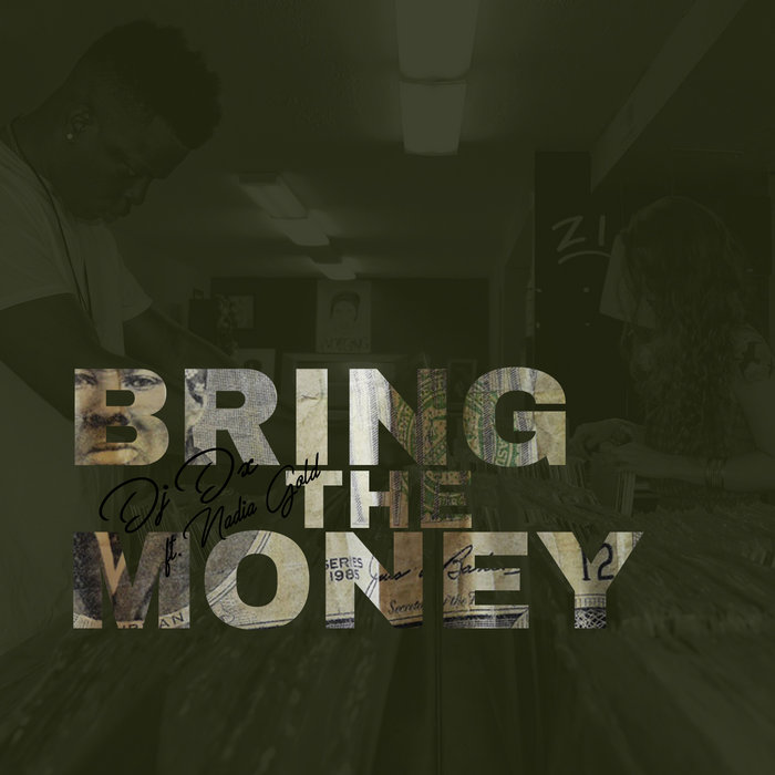Bring The Money ft. Nadia Gold | DJ DX