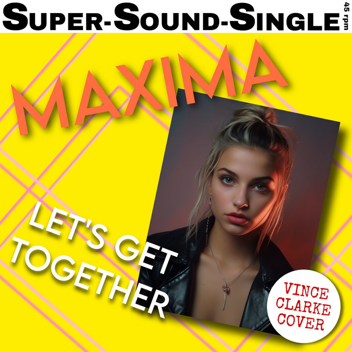 LET´S GET TOGETHER | Maxima | KLAN MUSIC