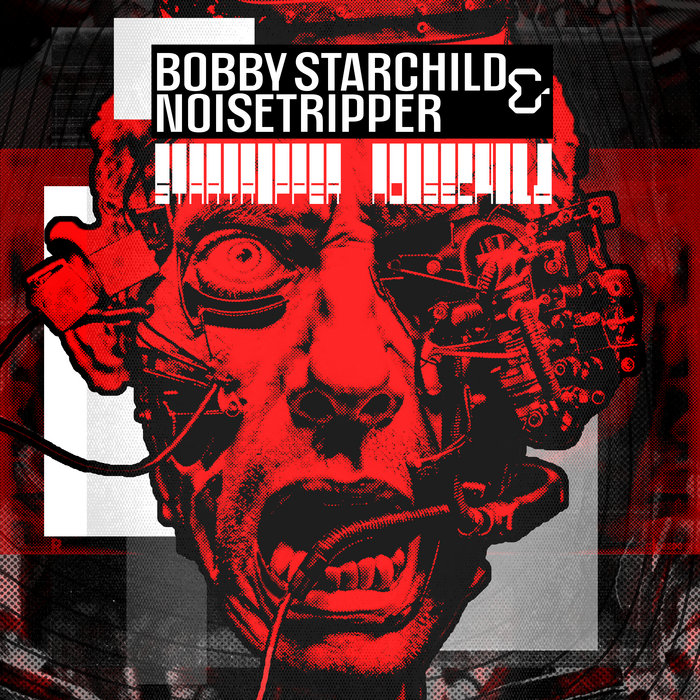 Bobby Starchild & Noisetripper - Startripper Noisechild | SKRD4EVER