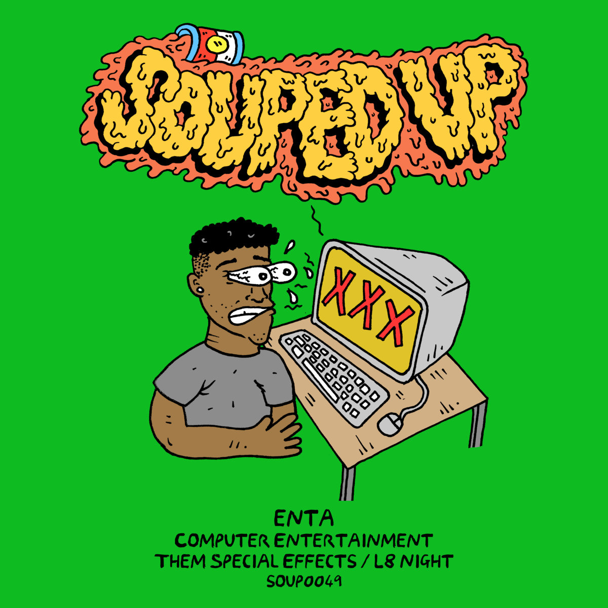Computer Entertainment | Enta | Souped Up Records