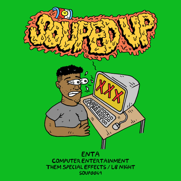 Computer Entertainment | Enta | Souped Up Records