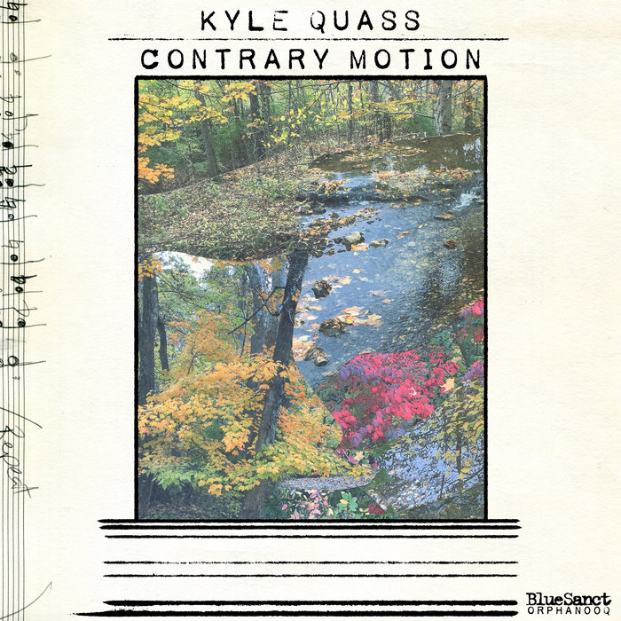 Contrary Motion | Kyle Quass | Bluesanct