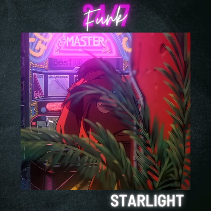 24/7 Funk | Starlight