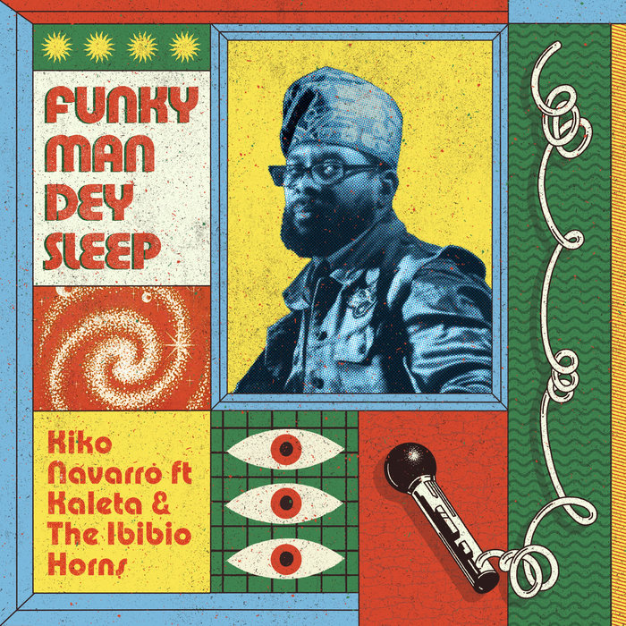 Funky Man Dey Sleep | Kiko Navarro ft Kaleta & The Ibibio Horns | Canopy