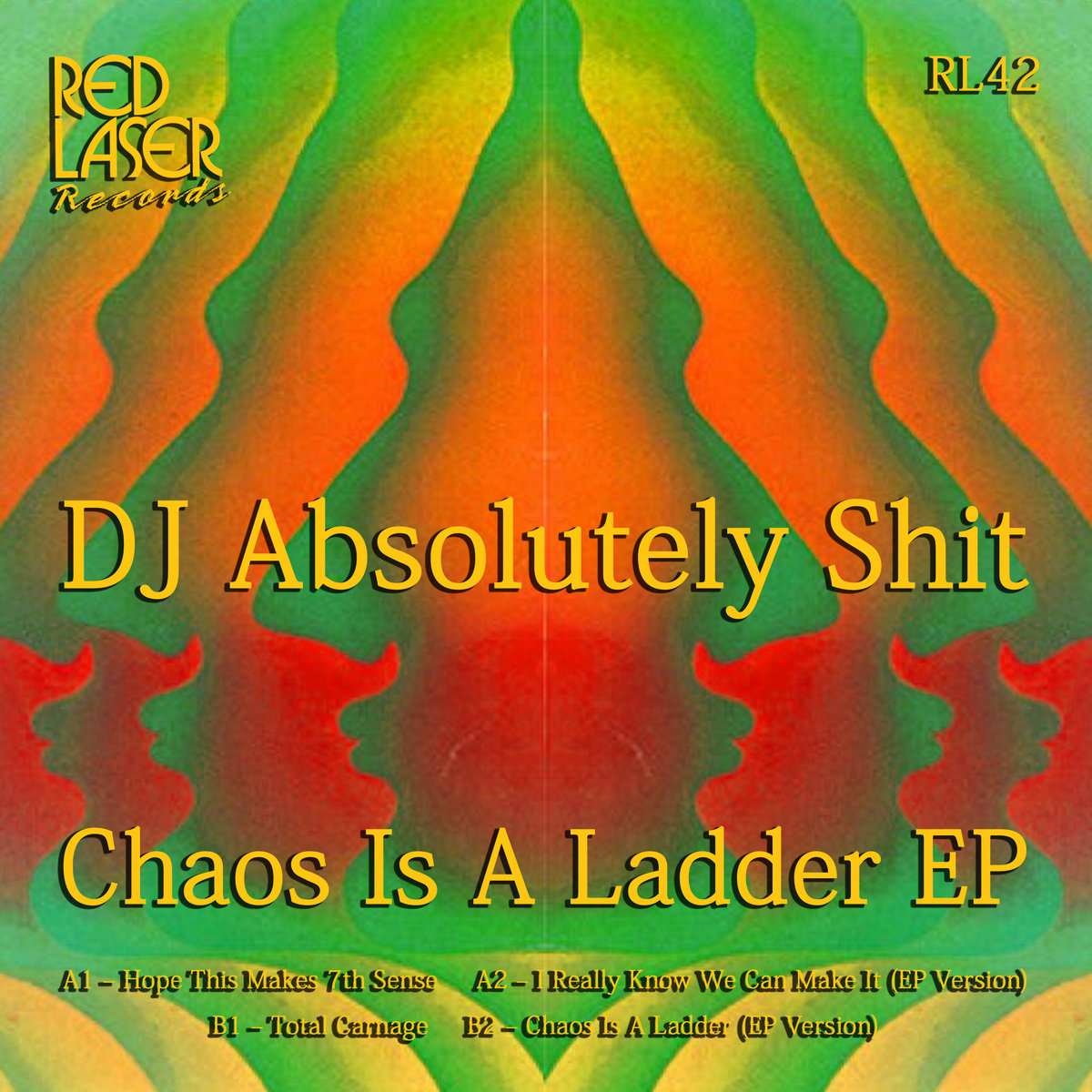 Chaos Is A Ladder EP | DJ Absolutely Shit | Red Laser Records