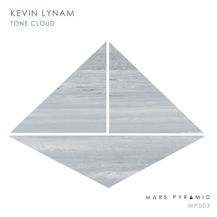 Kevin Lynam - "Tone Cloud" | Kevin Lynam | MARS PYRAMID RECORDS