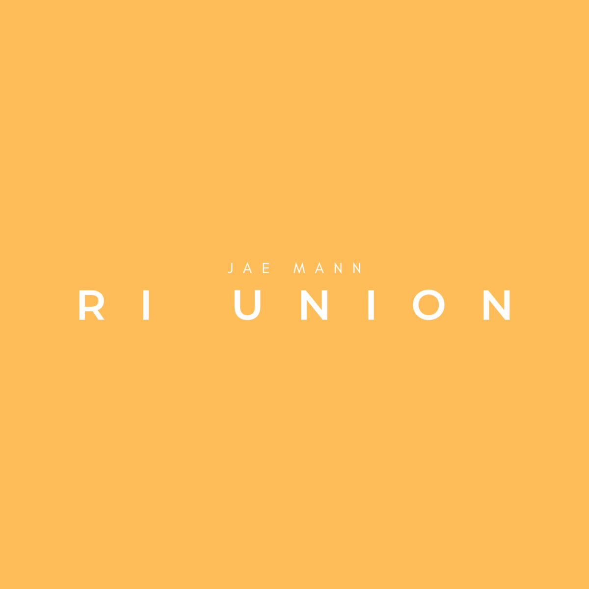 Ri Union | Jae Mann