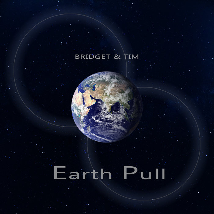 Earth Pull | Bridget & Tim