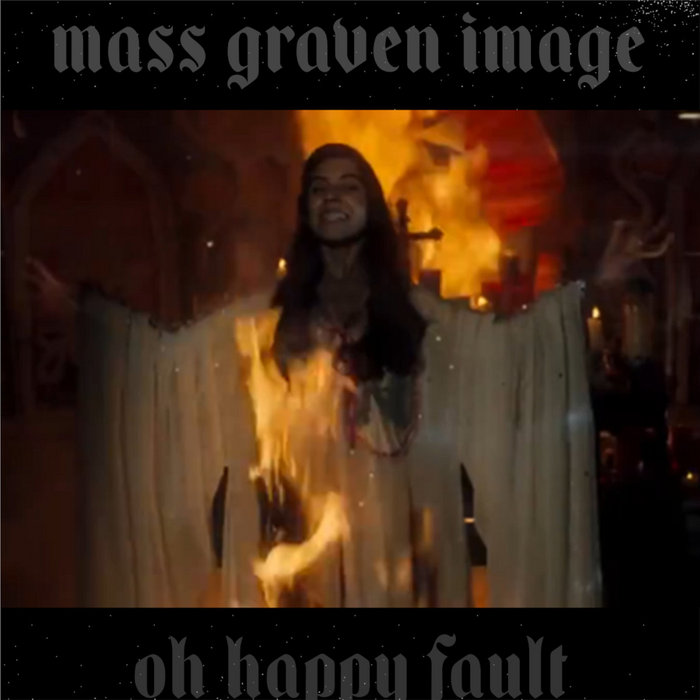 Oh Happy Fault | Mass Graven Image