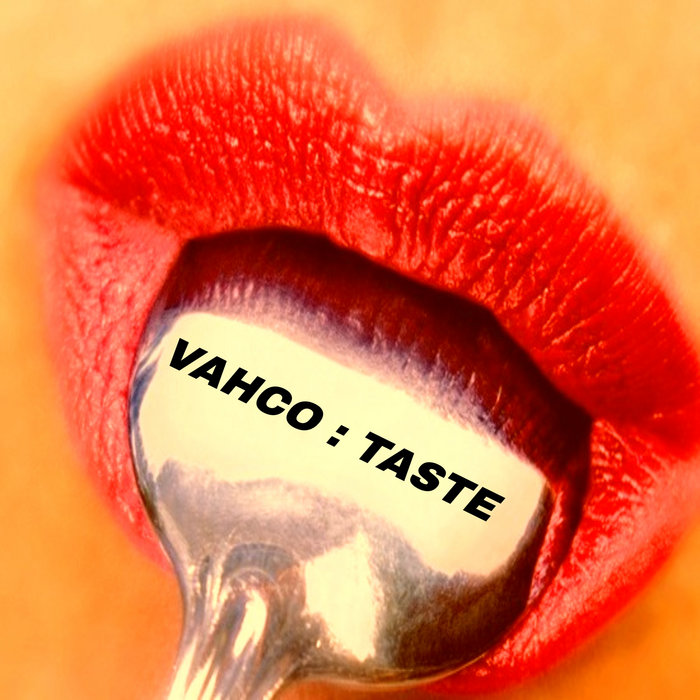 TASTE | VAHCO