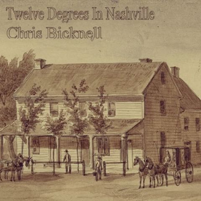 Twelve Degrees In Nashville | Chris Bicknell