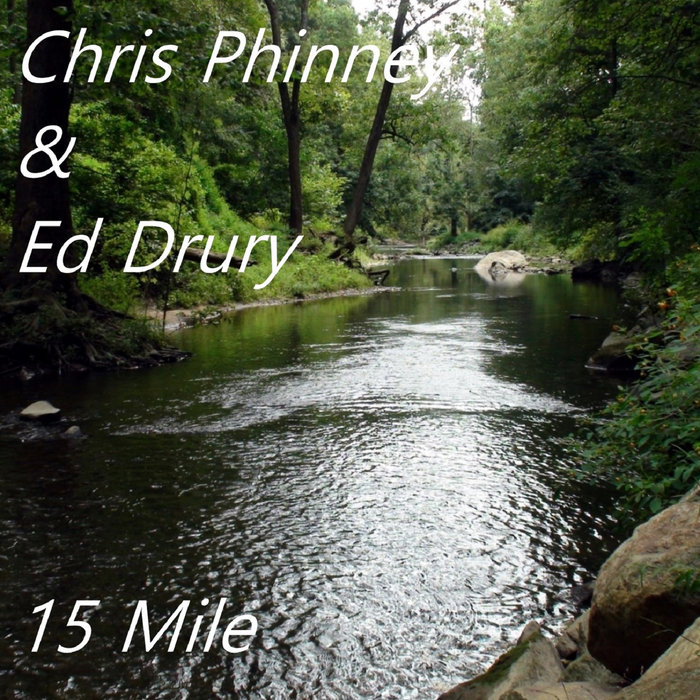 15 Mile | Chris Phinney & Ed Drury | Harsh Reality Music