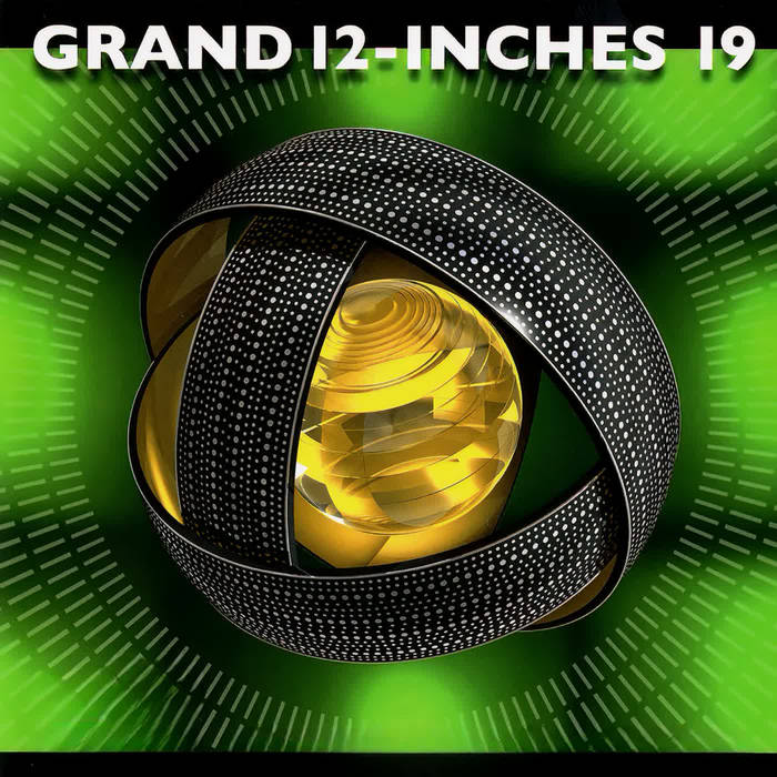 Grand 12-Inches 19 | Various Artists | 12‑Inches Legacy Sounds