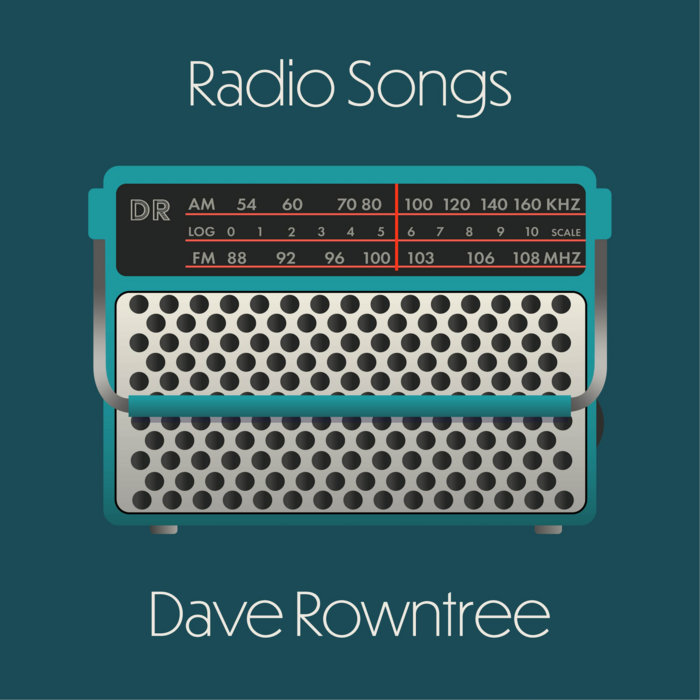 Radio Songs | Dave Rowntree