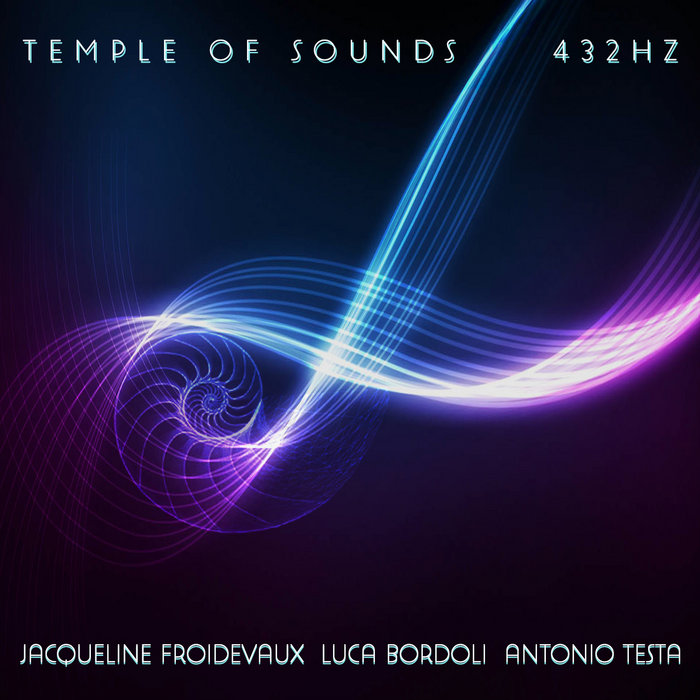 Temple of Sounds | Jacqueline Froidevaux, Luca Bordoli, Antonio Testa ...